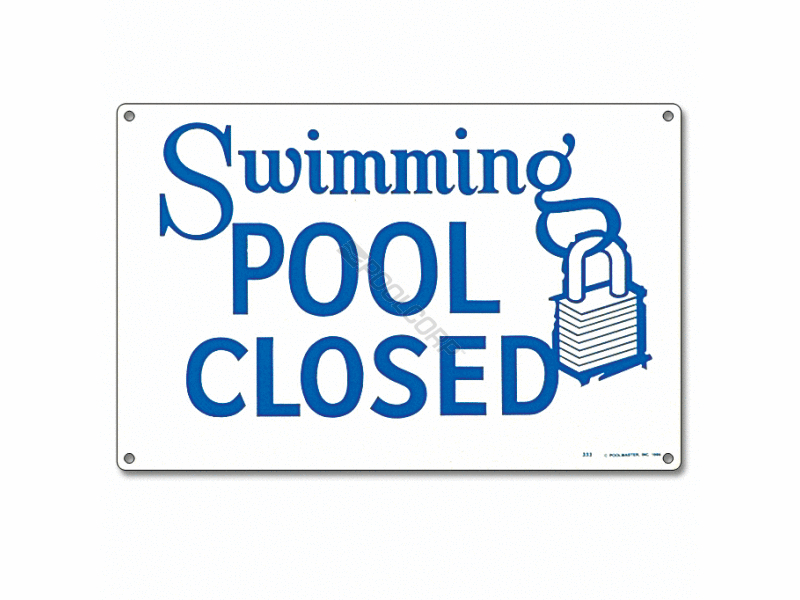 POOL360 - 12/CS 18"X12" SWIMMING POOL CLOSED SIGN